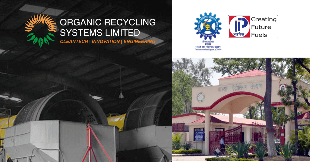 Organic Recycling Systems Limited and CSIR-IIP Enter into Technology ...